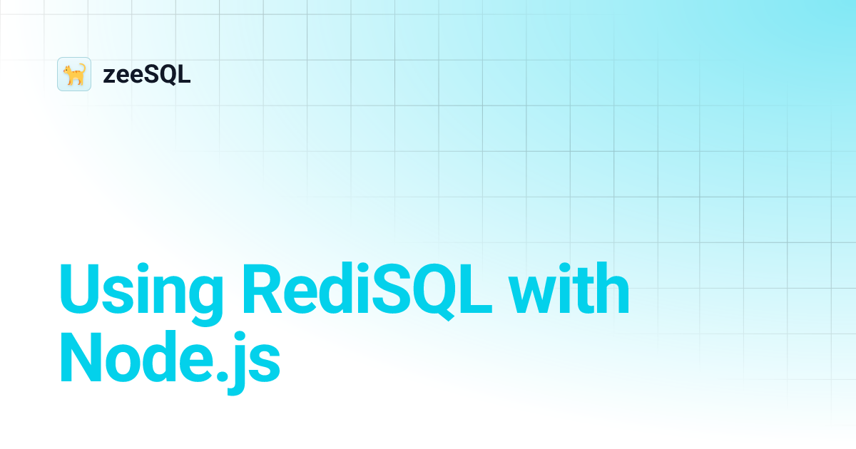 Using RediSQL with Node.js | zeeSQL